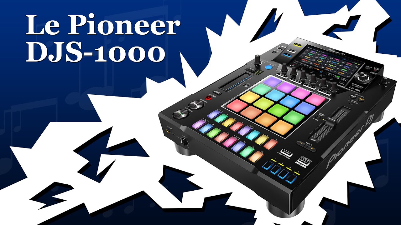 Matériel DJ : le Sampler Pioneer DJS-1000