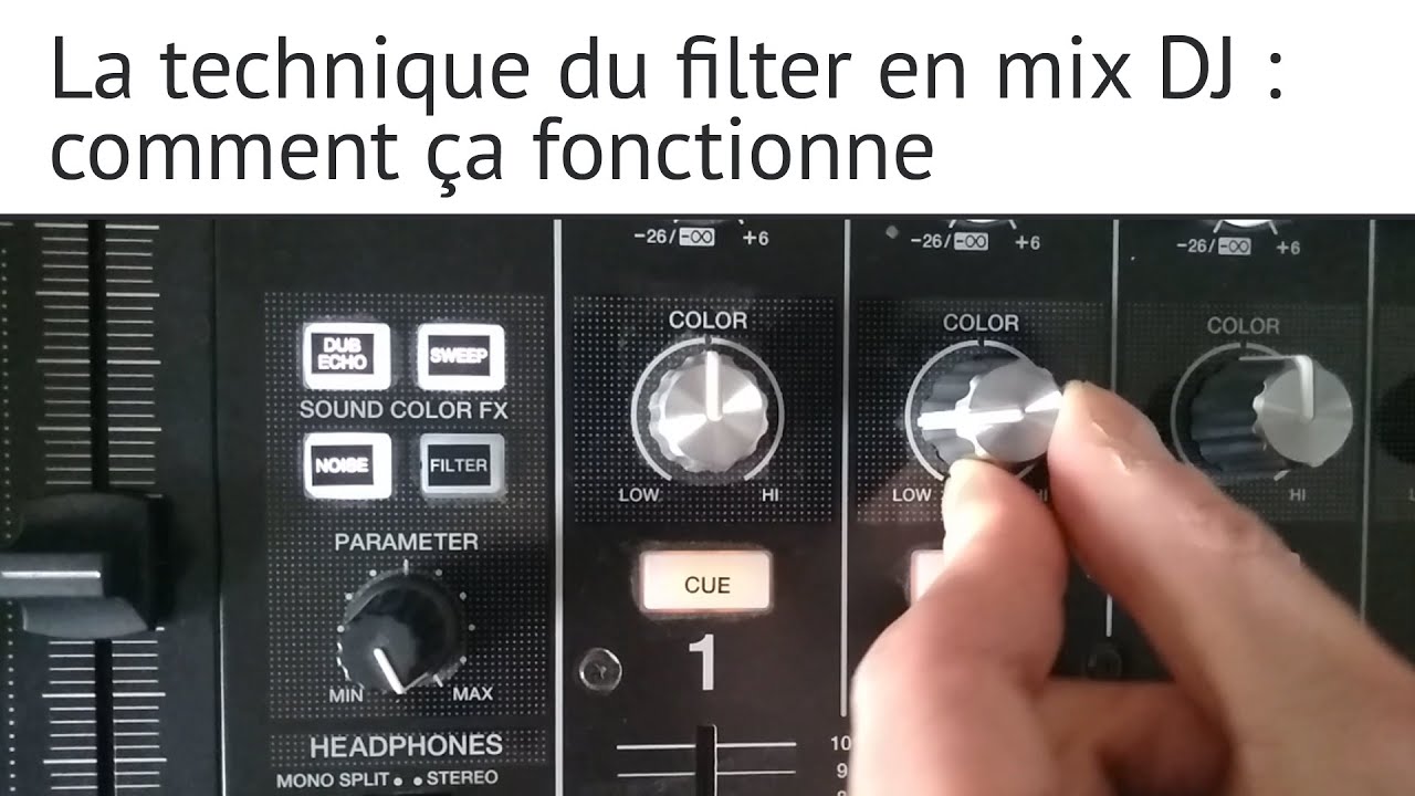 LA TECHNIQUE DU FILTER EN MIX DJ : COMMENT ÇA FONCTIONNE